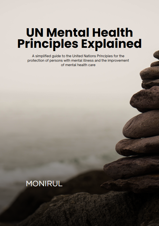 UN Mental Health Principles Explained by Monirul - MindFreedom ...